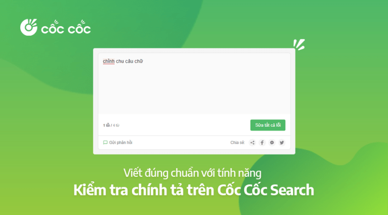 Tips kiểm tra chính tả nhanh và chuẩn xác trên Cốc Cốc Search