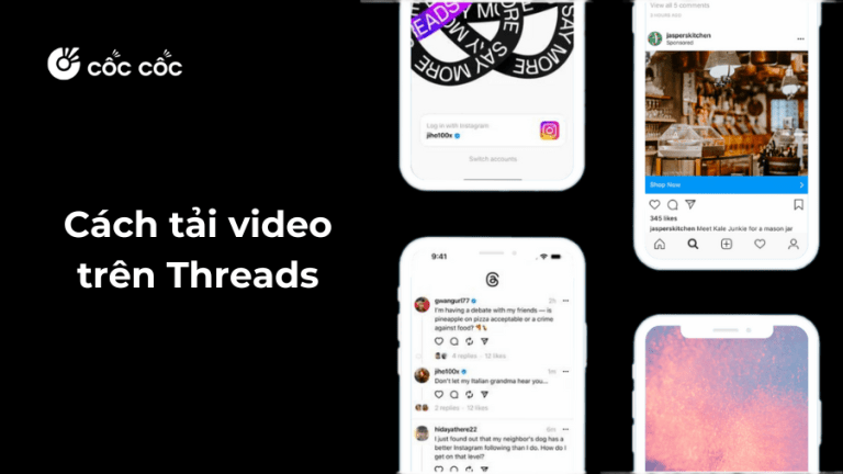 [Có video hướng dẫn] Cách tải video Threads miễn phí