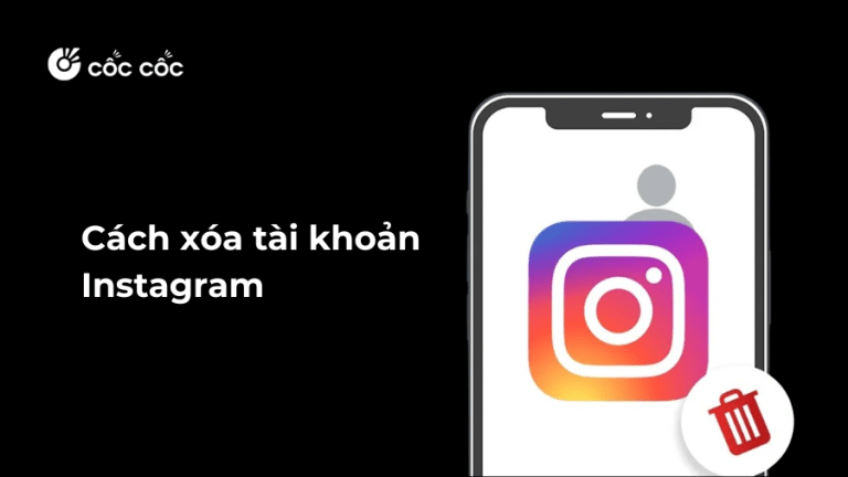 Cách Xóa Tài Khoản Instagram đơn Giản Nhanh Chóng