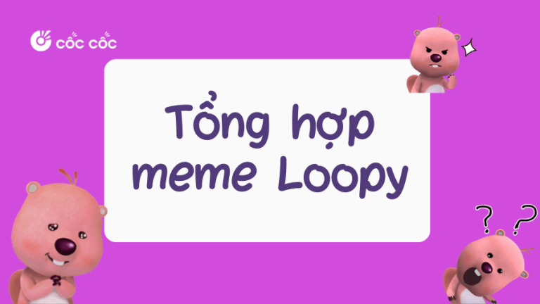 Tổng hợp những meme Loopy "đốn tim" Gen Z hiện nay