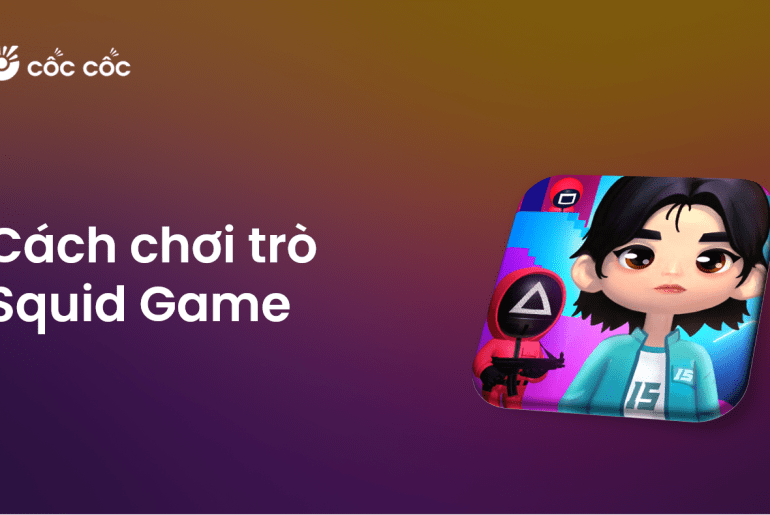Cốc Cốc Games - Chơi games hay ngay trên Cốc Cốc - Blog Cốc Cốc