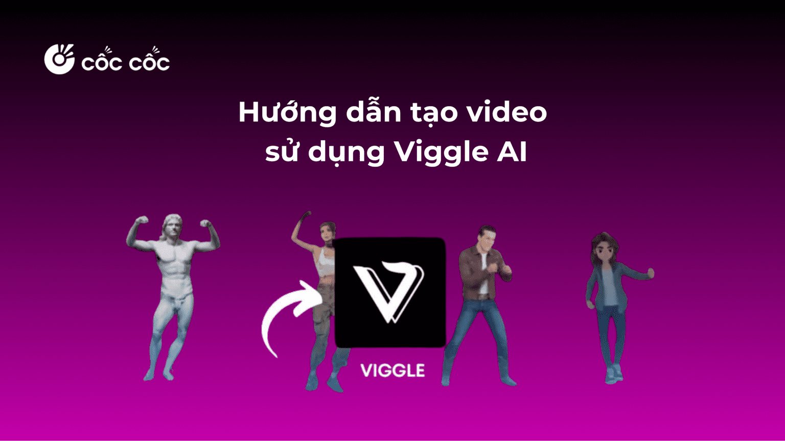 Cách tạo video sáng tạo không giới hạn với Viggle AI Video