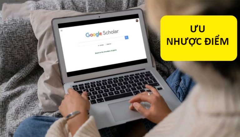 Google Scholar là gì? Cách sử dụng Google Scholar hiệu quả